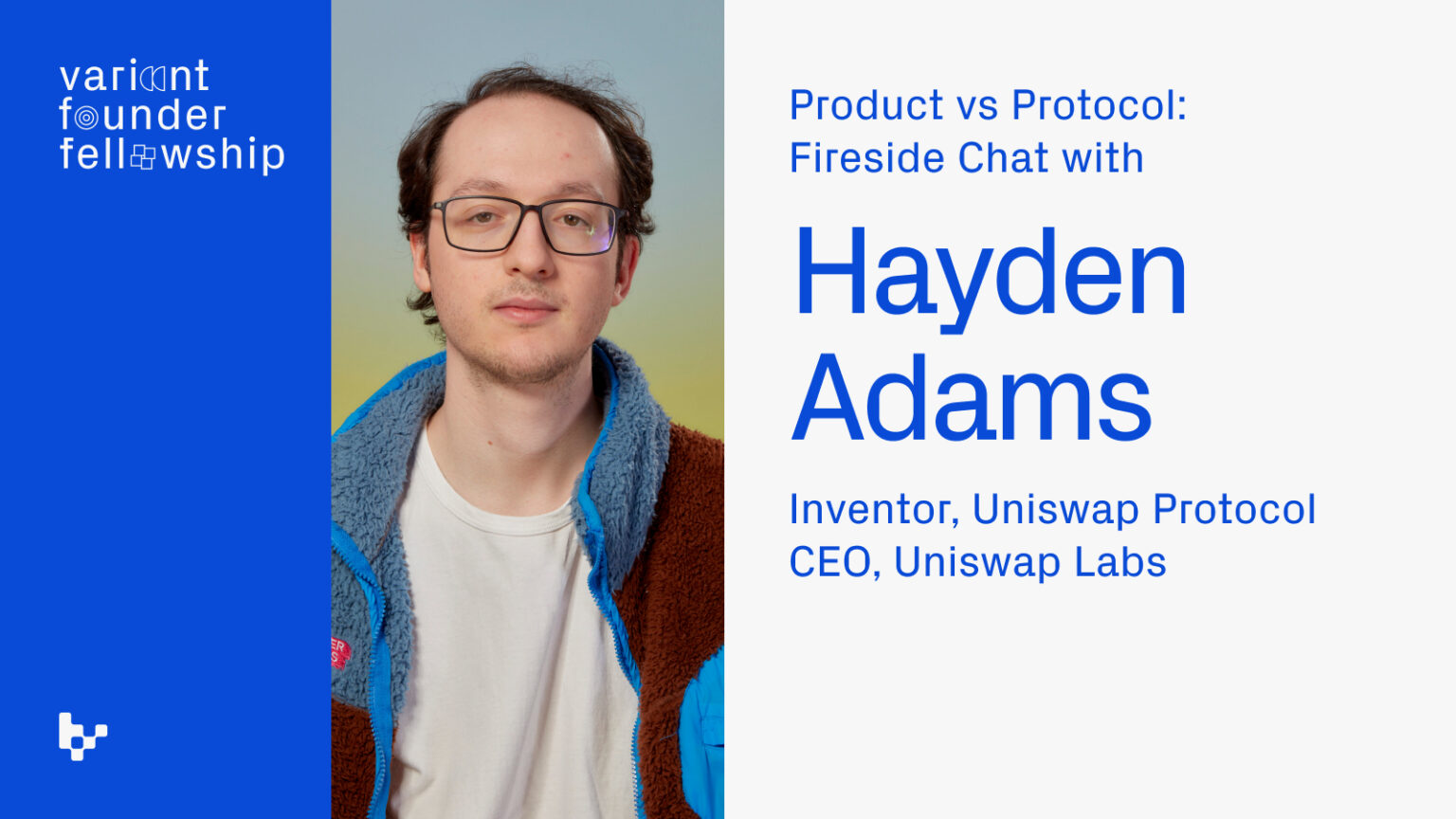 Uniswap Founder Hayden Adams: Product vs Protocol – Variant